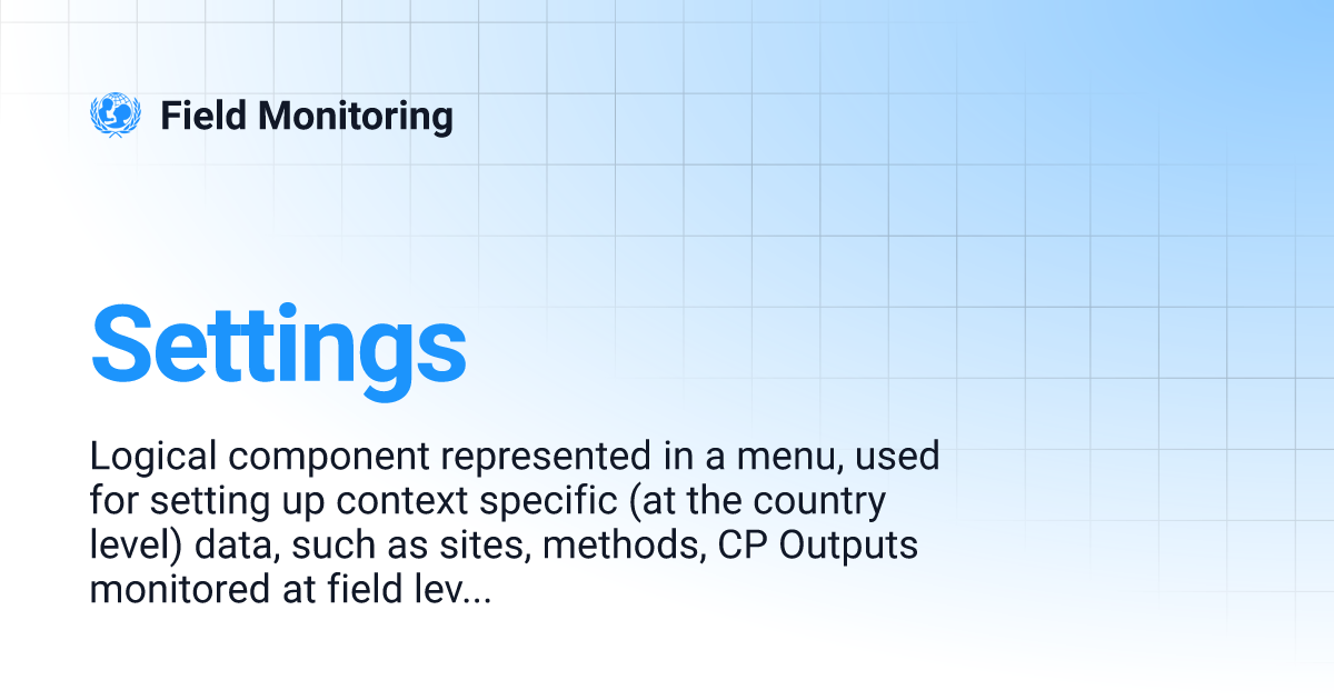 Settings | Field Monitoring Settings | Field Monitoring